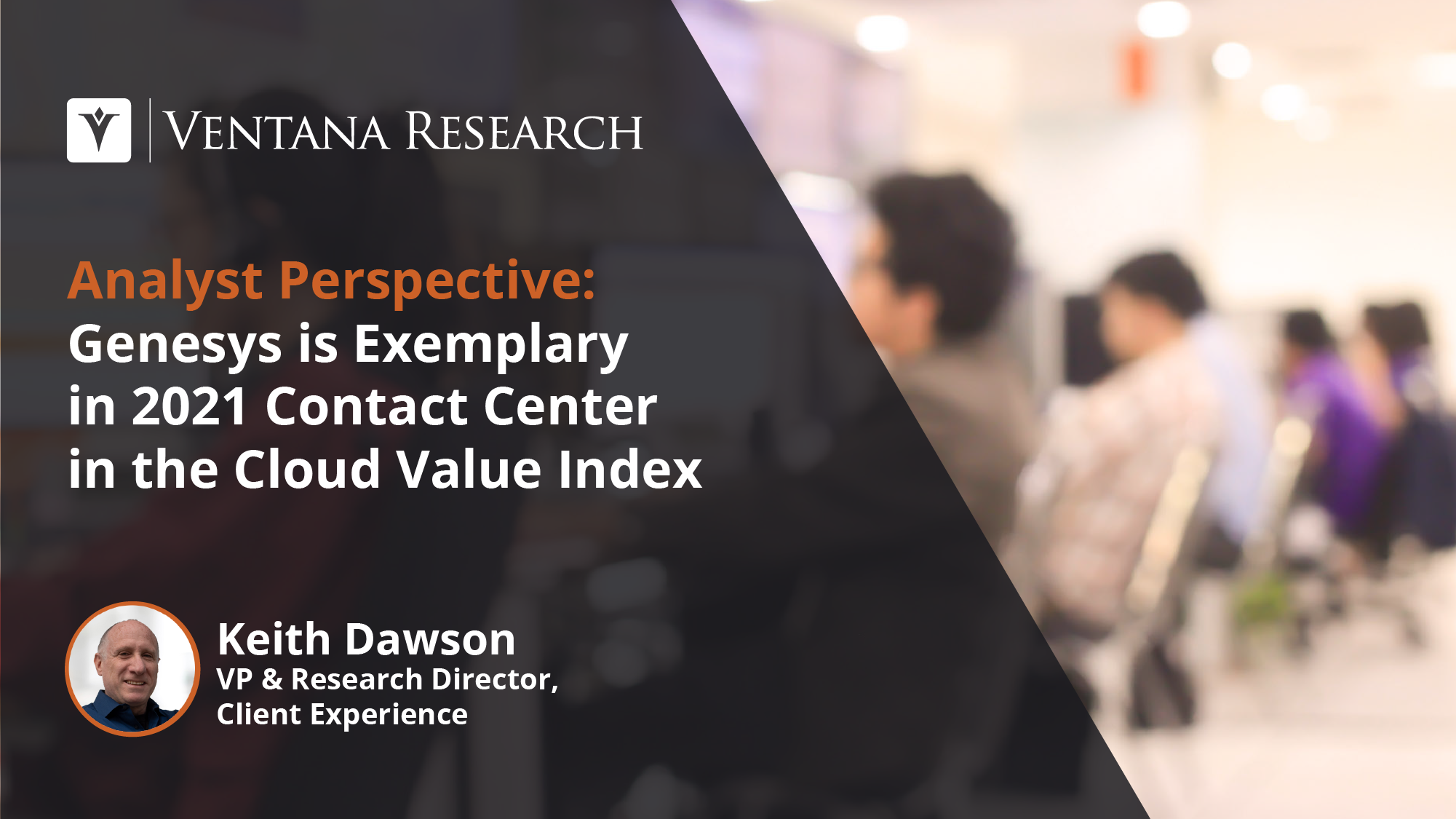 Genesys is Exemplary in 2021 Contact Center in the Cloud Value Index